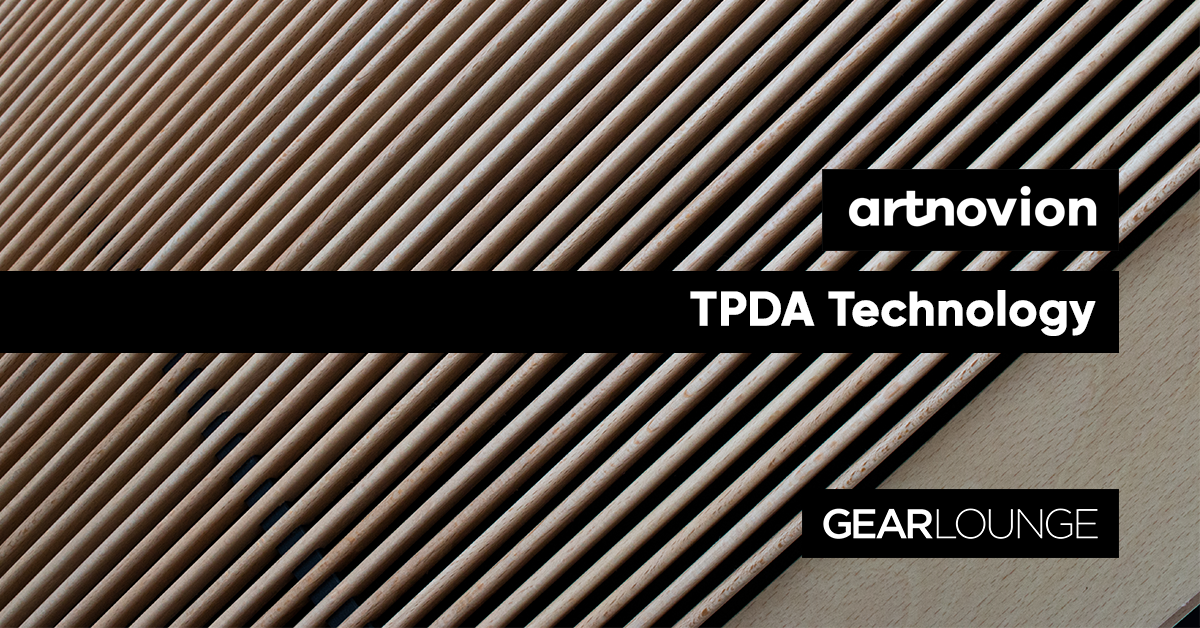 Artnovion, 초저역대를 완벽하게 컨트롤하는 신기술 TPDA 공개 - Gearlounge