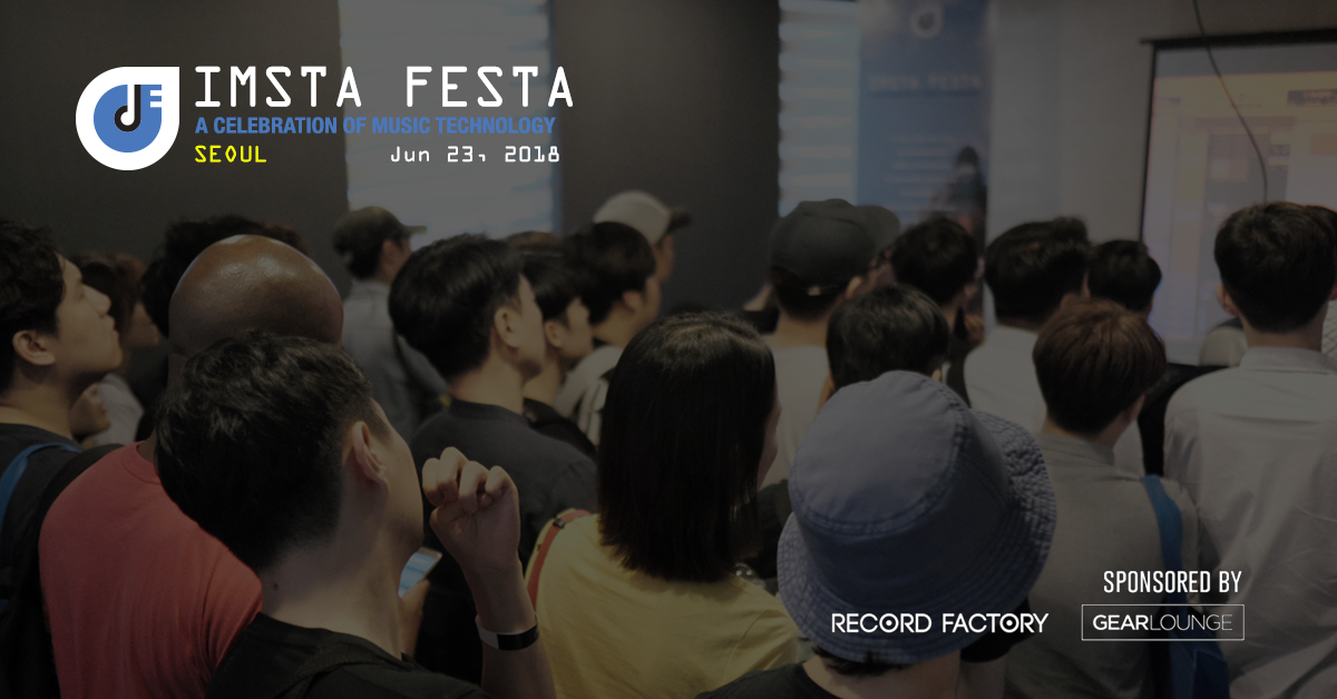 IMSTA FESTA Seoul 스케치 - Gearlounge